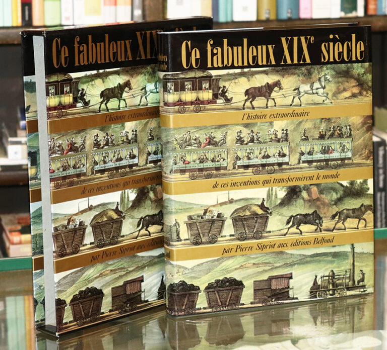 Ce Fabuleux XIXe Siecle. L’Histoire Extraordinaire de ces Inventions ...