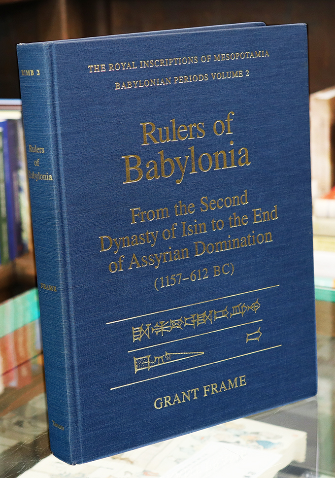 Rulers of Babylonia. From the Second Dynasty of Isin to the End of ... Rulers of Babylonia. From the Second Dynasty of Isin to the End of ...
