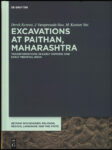 Excavations at Paithan, Maharashtra. Transformations in Early Historic ...
