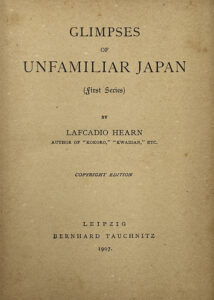 Glimpses of Unfamiliar Japan. | 一誠堂書店